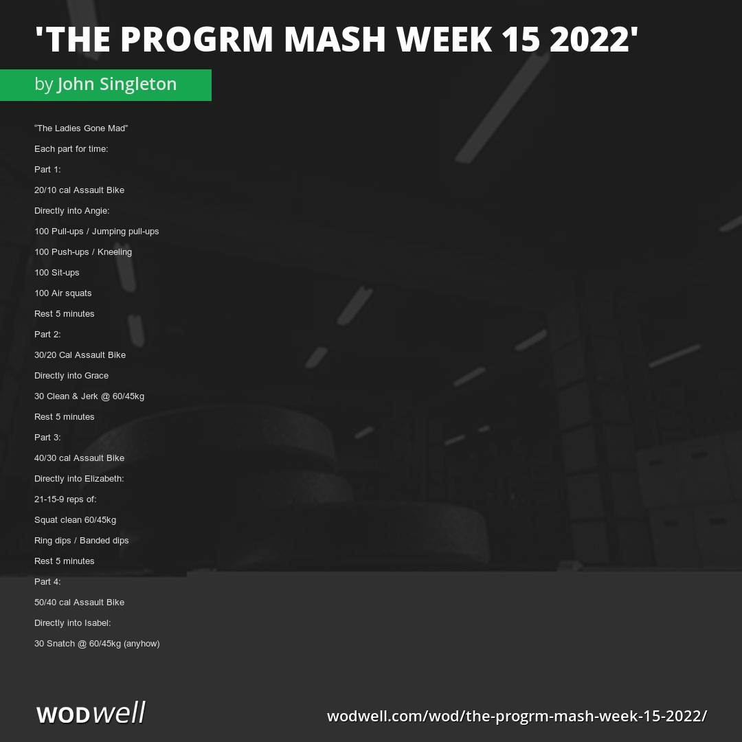 "THE PROGRM MASH WEEK 15 2022" Workout, Coach Creation WOD | WODwell