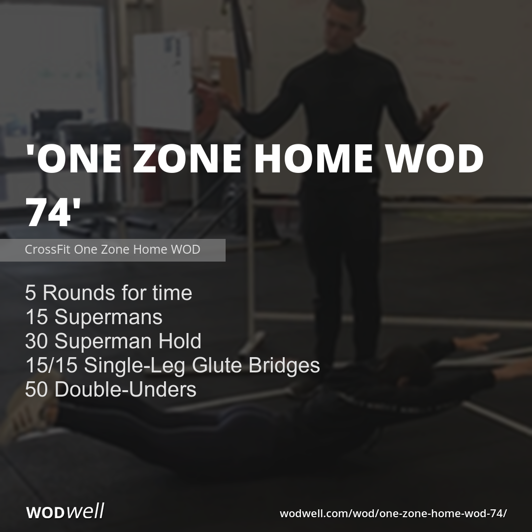 "One Zone Home WOD 74" Workout, CrossFit One Zone Home WOD | WODwell