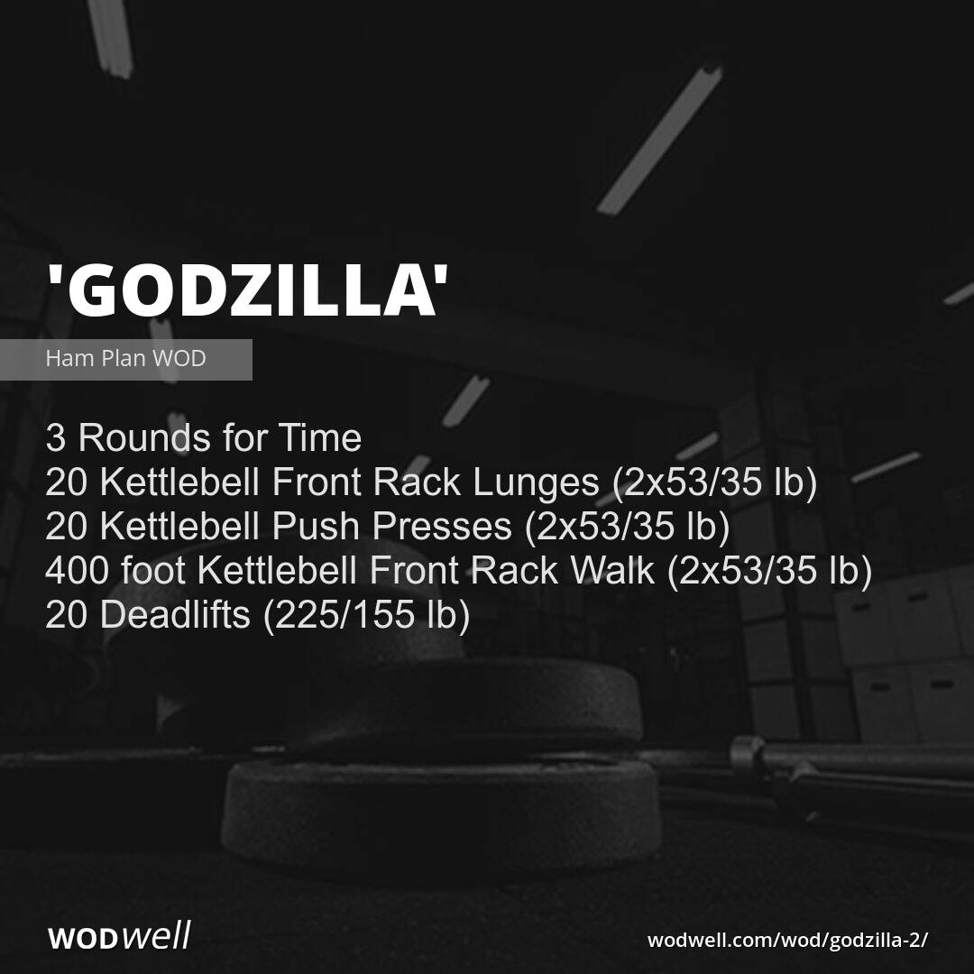 "Godzilla" Workout, Ham Plan WOD | WODwell
