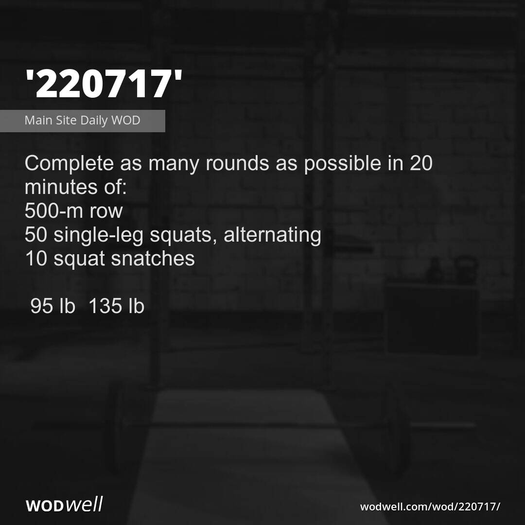 "220717" Workout, Main Site Daily WOD | WODwell