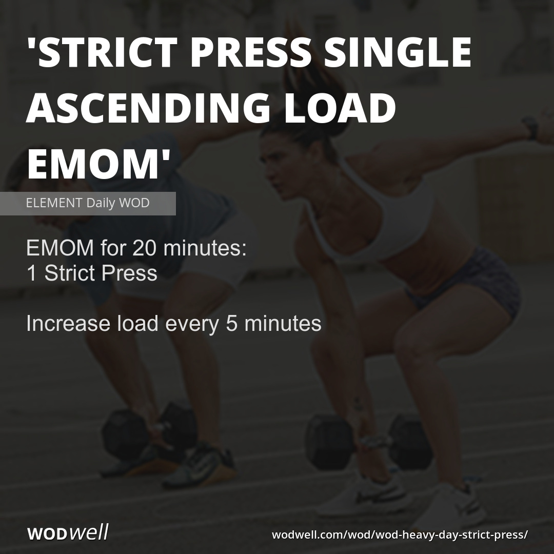 "WOD: "Heavy Day: Strict Press"" Workout, ELEMENT Daily WOD | WODwell