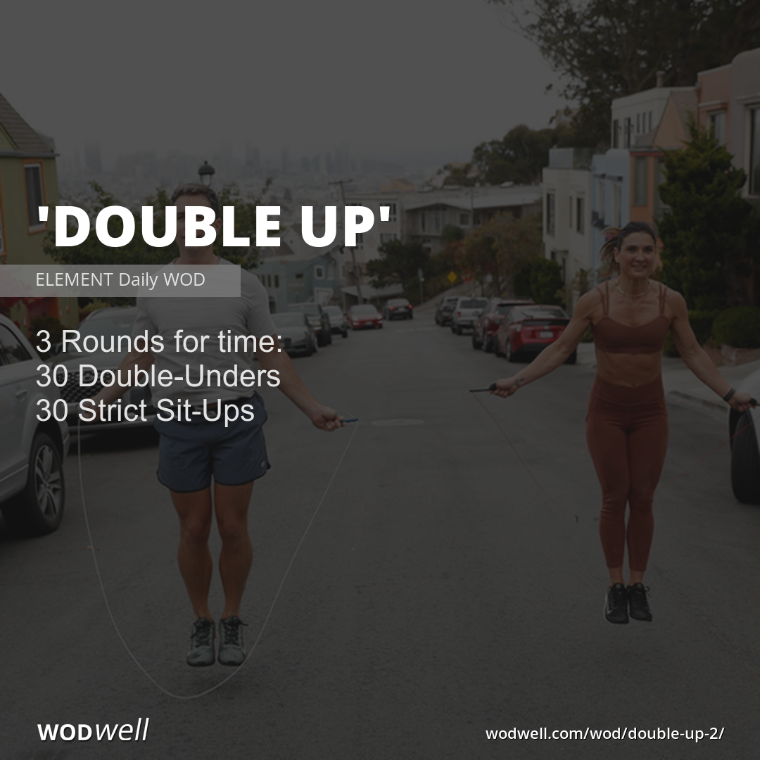 "DOUBLE UP" Workout, ELEMENT Daily WOD | WODwell