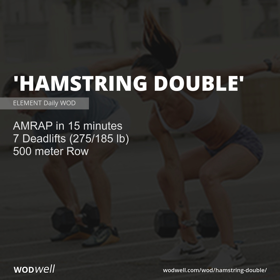 "HAMSTRING DOUBLE" Workout, ELEMENT Daily WOD | WODwell