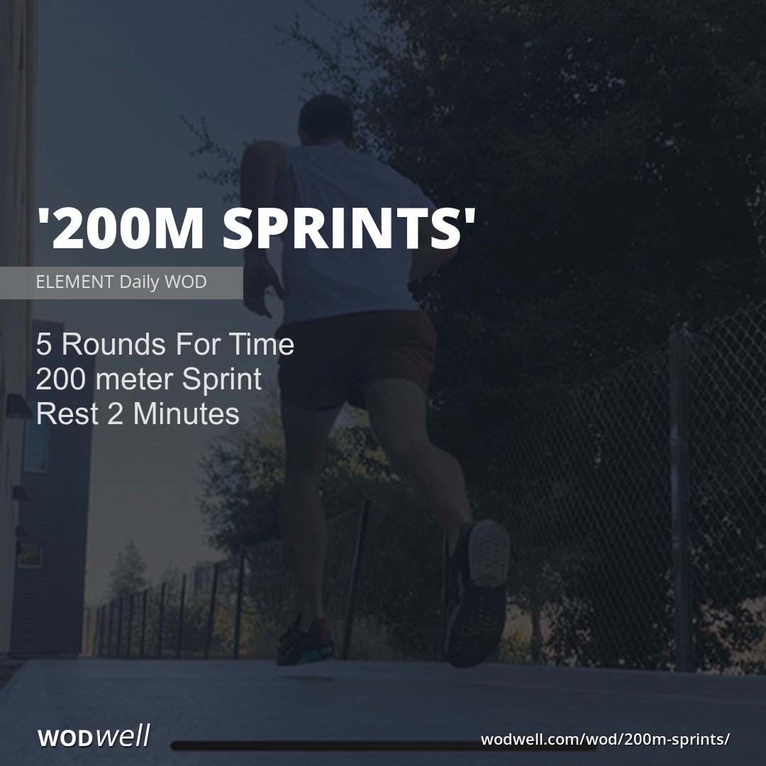 "200M SPRINTS" Workout, ELEMENT Daily WOD | WODwell