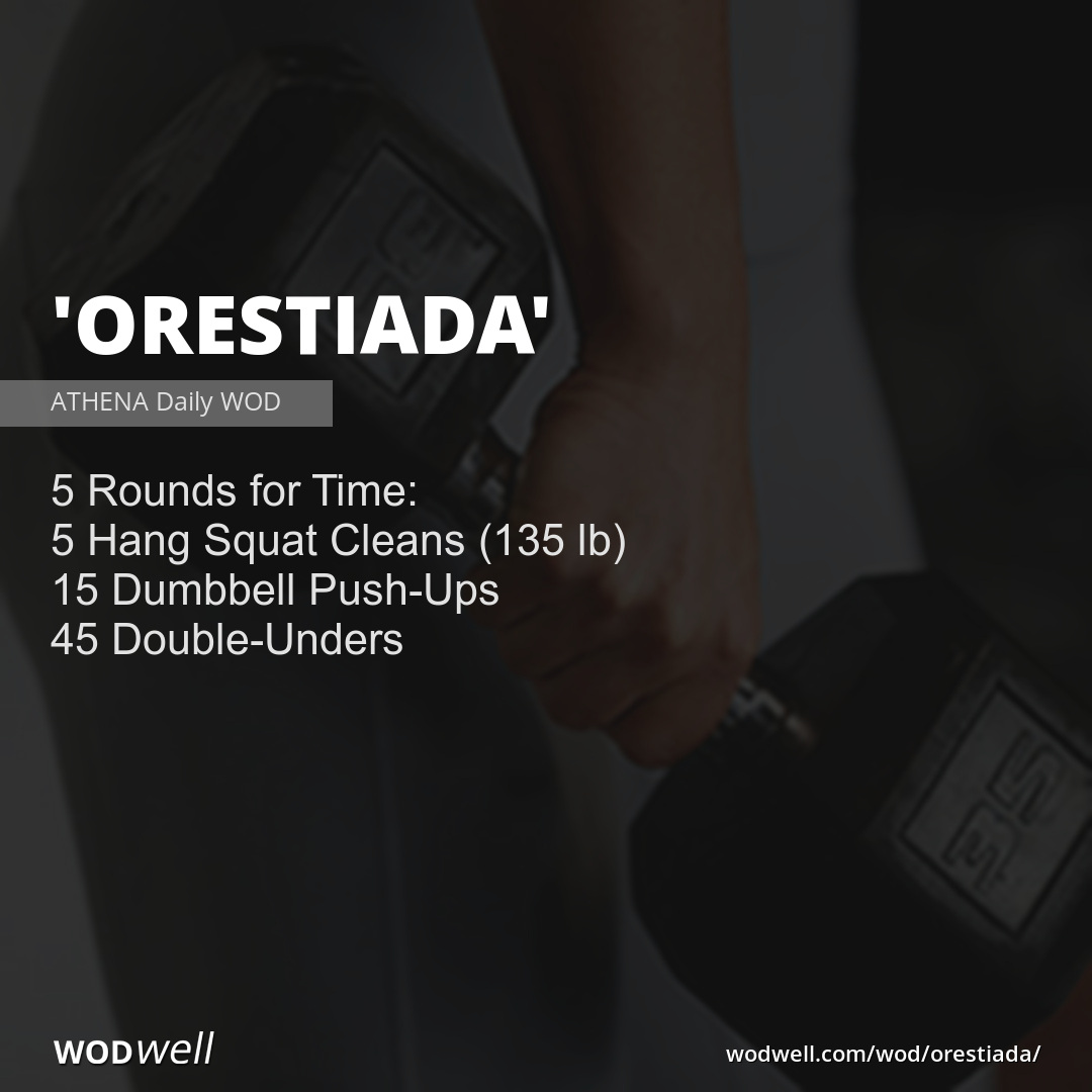 "ORESTIADA" Workout, ATHENA Daily WOD | WODwell