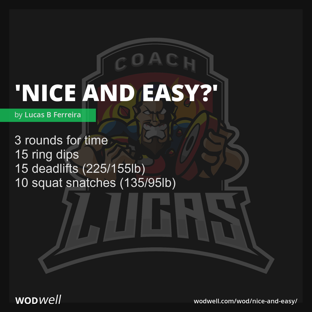 "Nice and easy?" Workout, Coach Creation WOD | WODwell