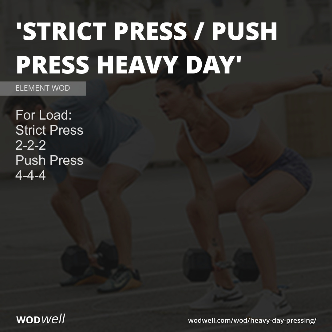 "Strict Press / Push Press Heavy Day" Workout, ELEMENT WOD | WODwell