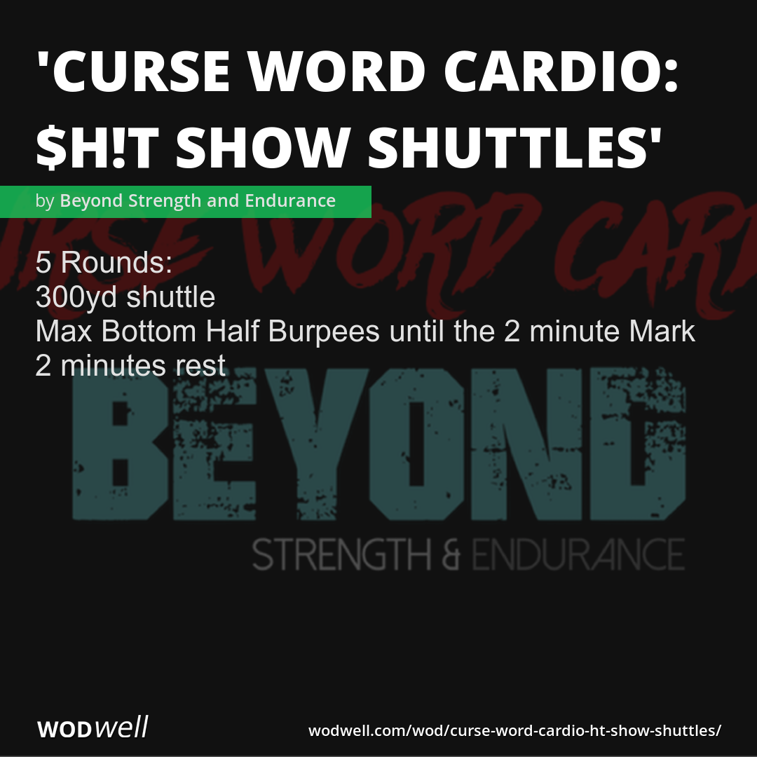 "Curse Word Cardio: $H!T Show Shuttles" Workout, Coach Creation WOD ...