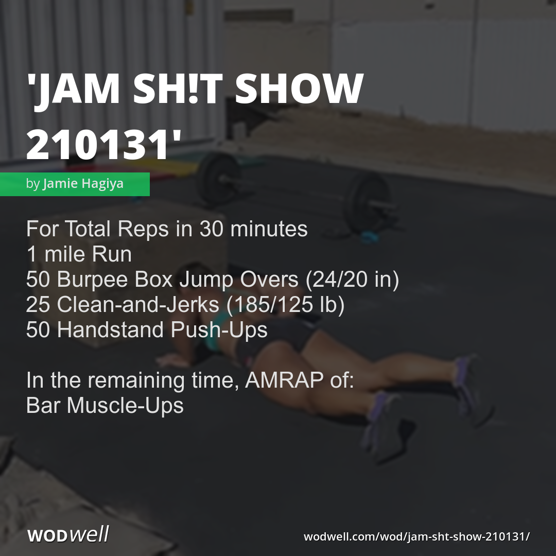 "Jam Sh!t Show 210131" Workout, Coach Creation WOD | WODwell