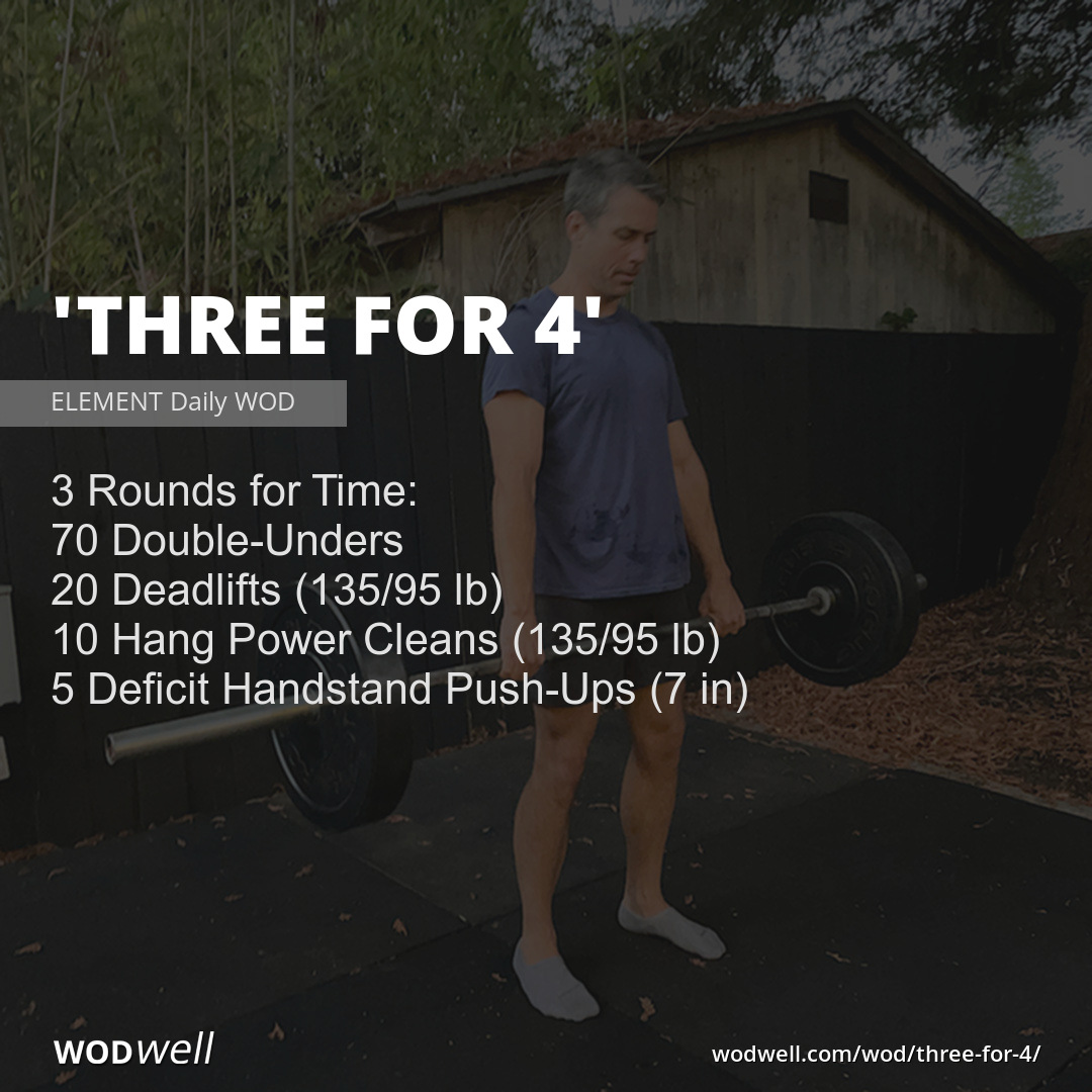 "THREE FOR 4" Workout, ELEMENT WOD | WODwell