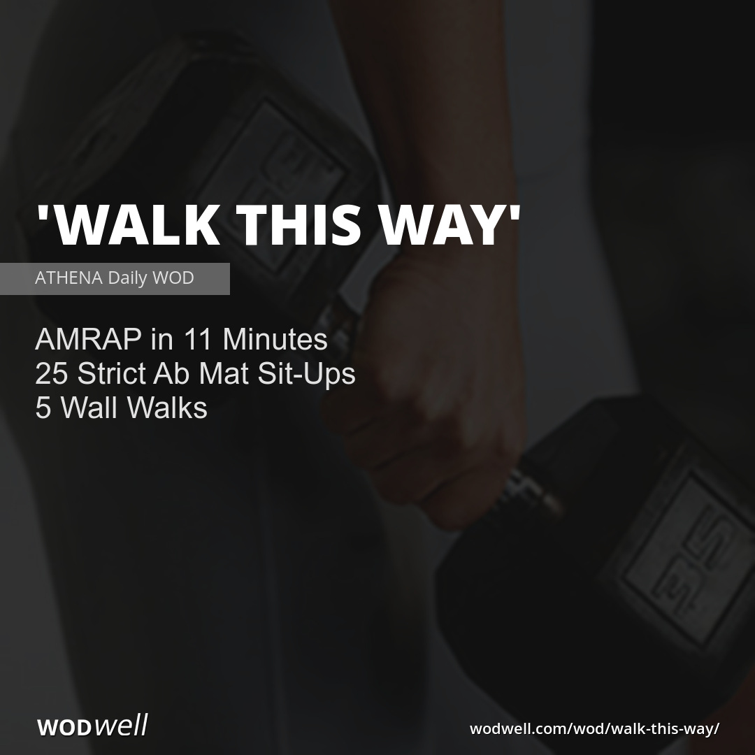 "WALK THIS WAY" Workout, ATHENA Daily WOD | WODwell