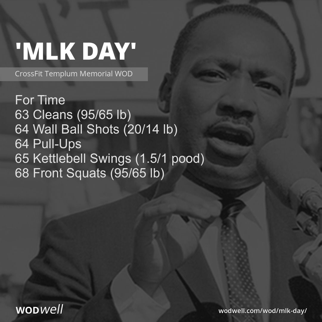 "MLK Day" Workout, CrossFit Templum Memorial WOD | WODwell