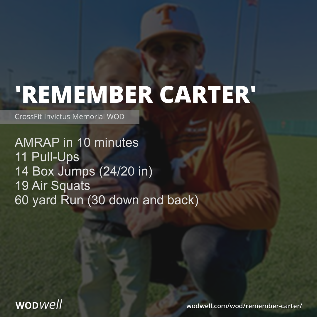 "Remember Carter" Workout, CrossFit Invictus Memorial WOD | WODwell