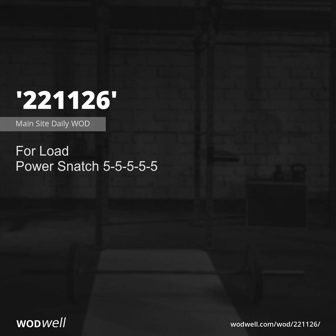 "221126" Workout, Main Site Daily WOD | WODwell