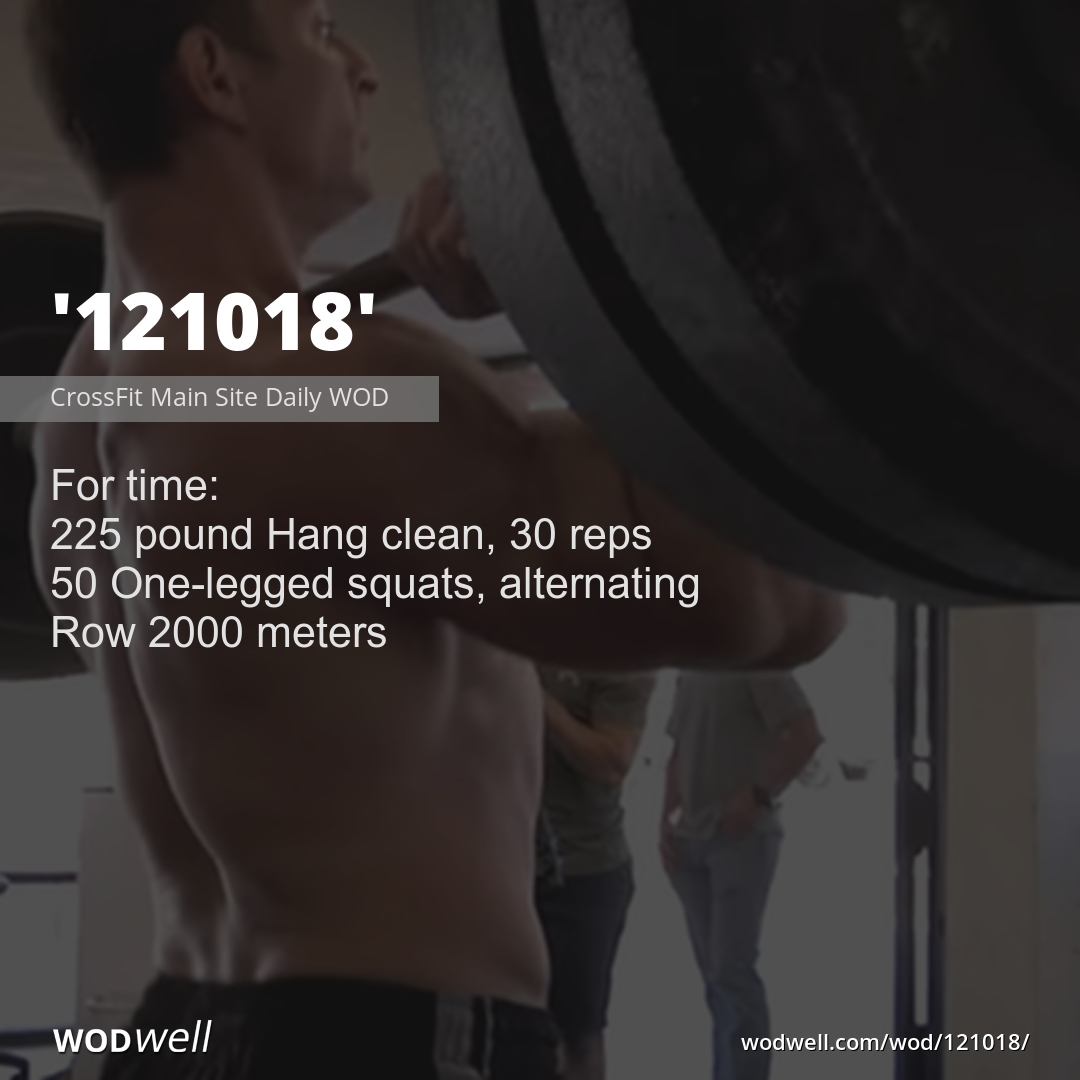 "121018" Workout, CrossFit Main Site Daily WOD | WODwell