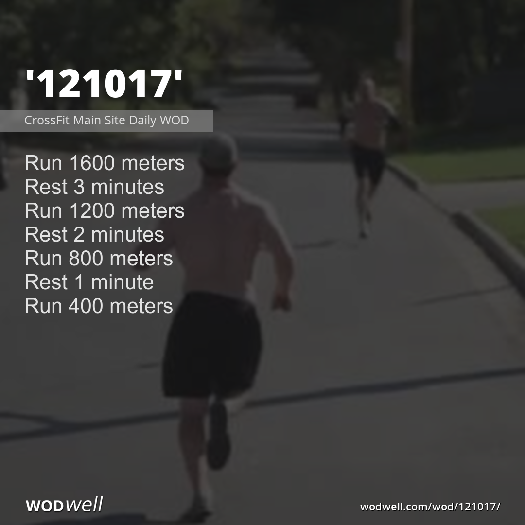 "121017" Workout, CrossFit Main Site Daily WOD | WODwell