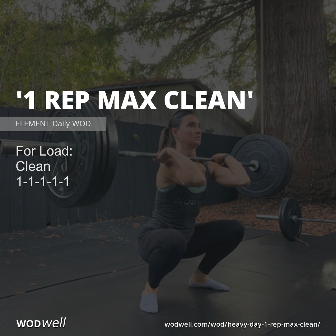 "1 Rep Max Clean" Workout, ELEMENT Daily WOD | WODwell