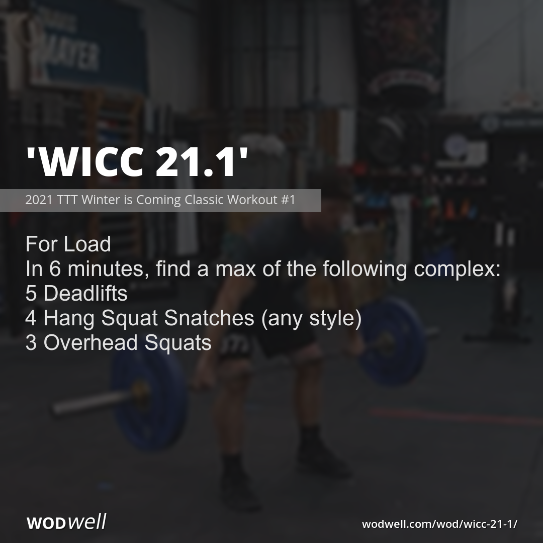 "WICC 21.1" Workout, 2021 TTT Winter is Coming Classic Workout #1 | WODwell