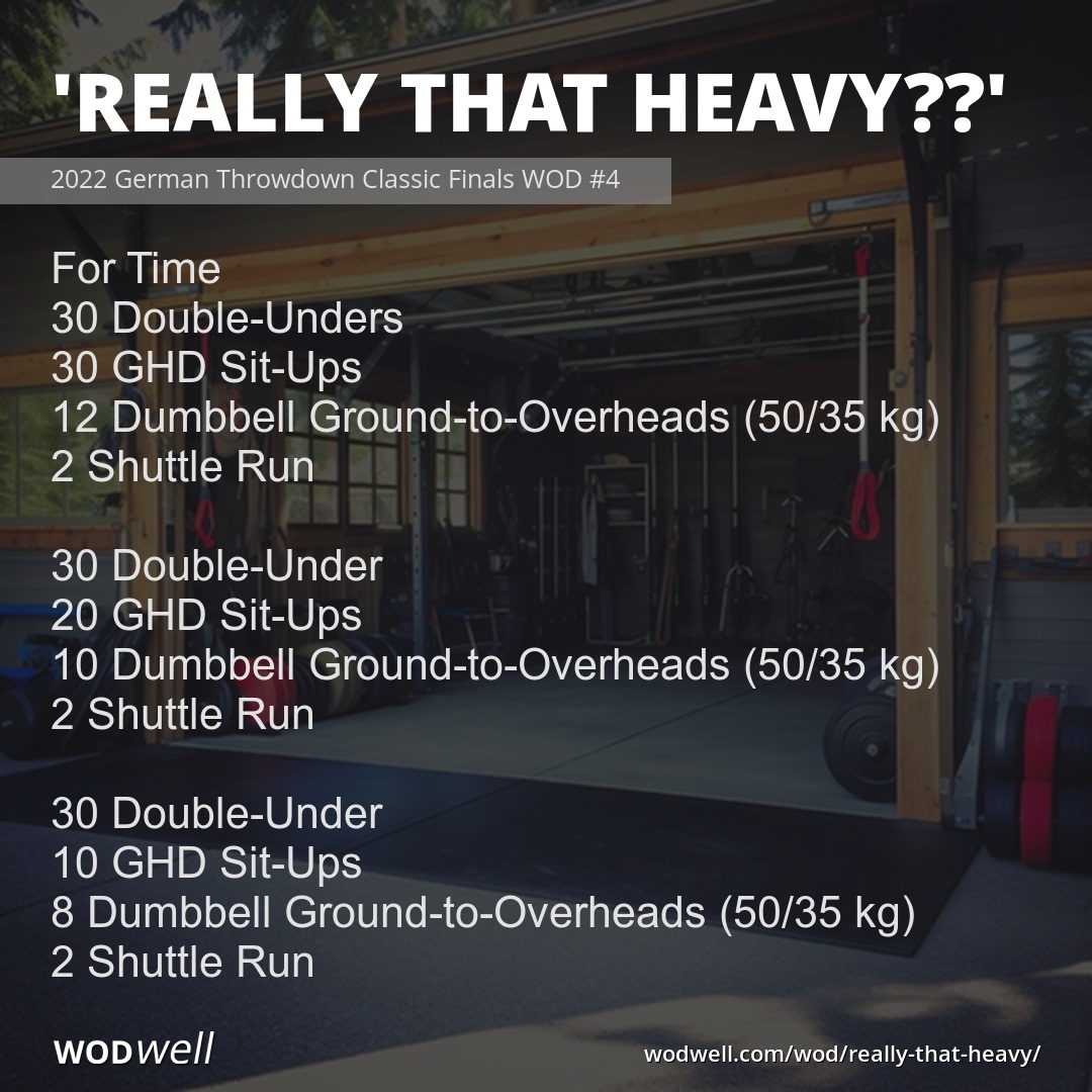 "Really That Heavy??" Workout, 2022 German Throwdown Classic Finals WOD ...