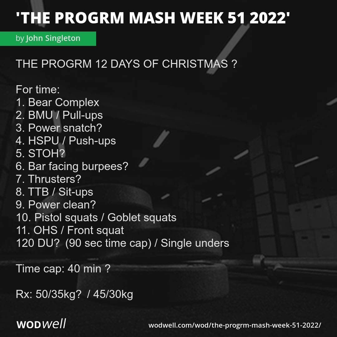 "THE PROGRM MASH WEEK 51 2022" Workout, Coach Creation WOD | WODwell