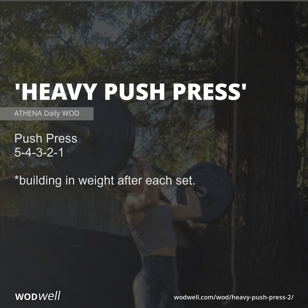 "Heavy Push Press" Workout, ATHENA Daily WOD | WODwell
