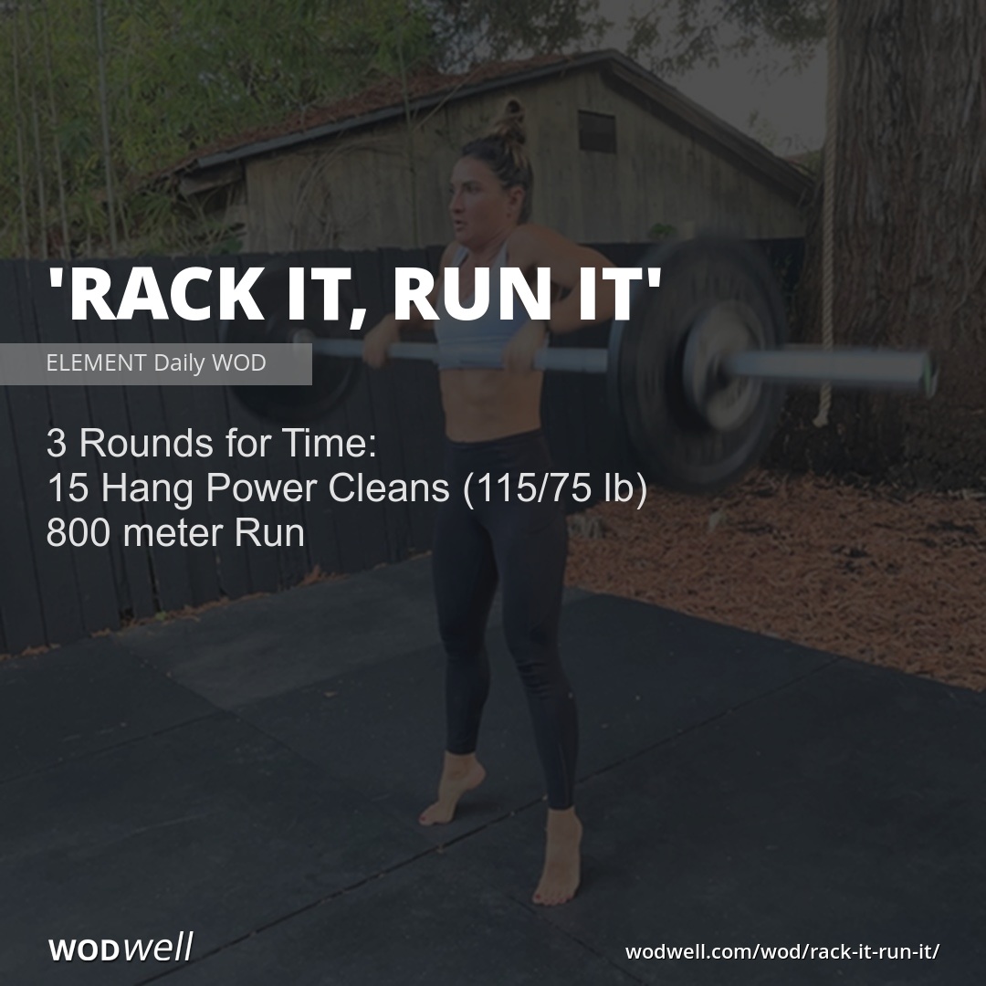 "Rack It, Run It" Workout, ELEMENT Daily WOD | WODwell
