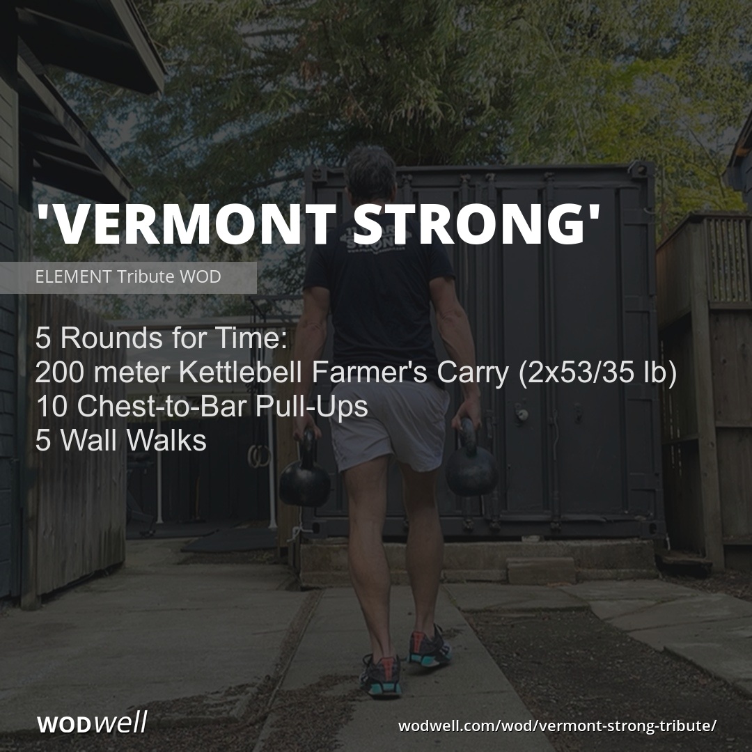 "Vermont Strong" Workout, ELEMENT Tribute WOD (aka: "Heavy Handed ...