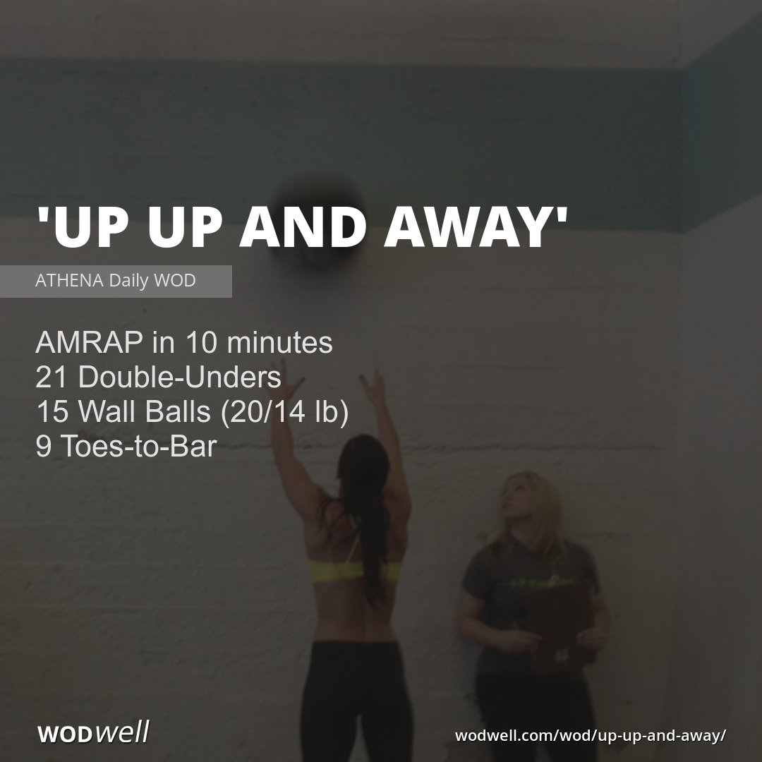"Up UP and Away" Workout, ATHENA Daily WOD | WODwell