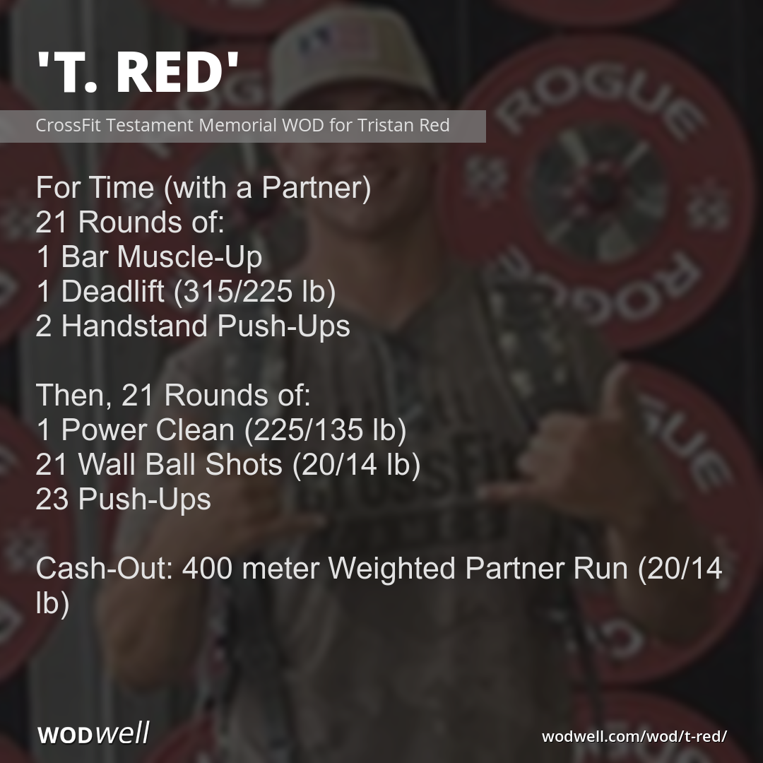 "T. Red" Workout, CrossFit Testament Memorial WOD for Tristan Red | WODwell