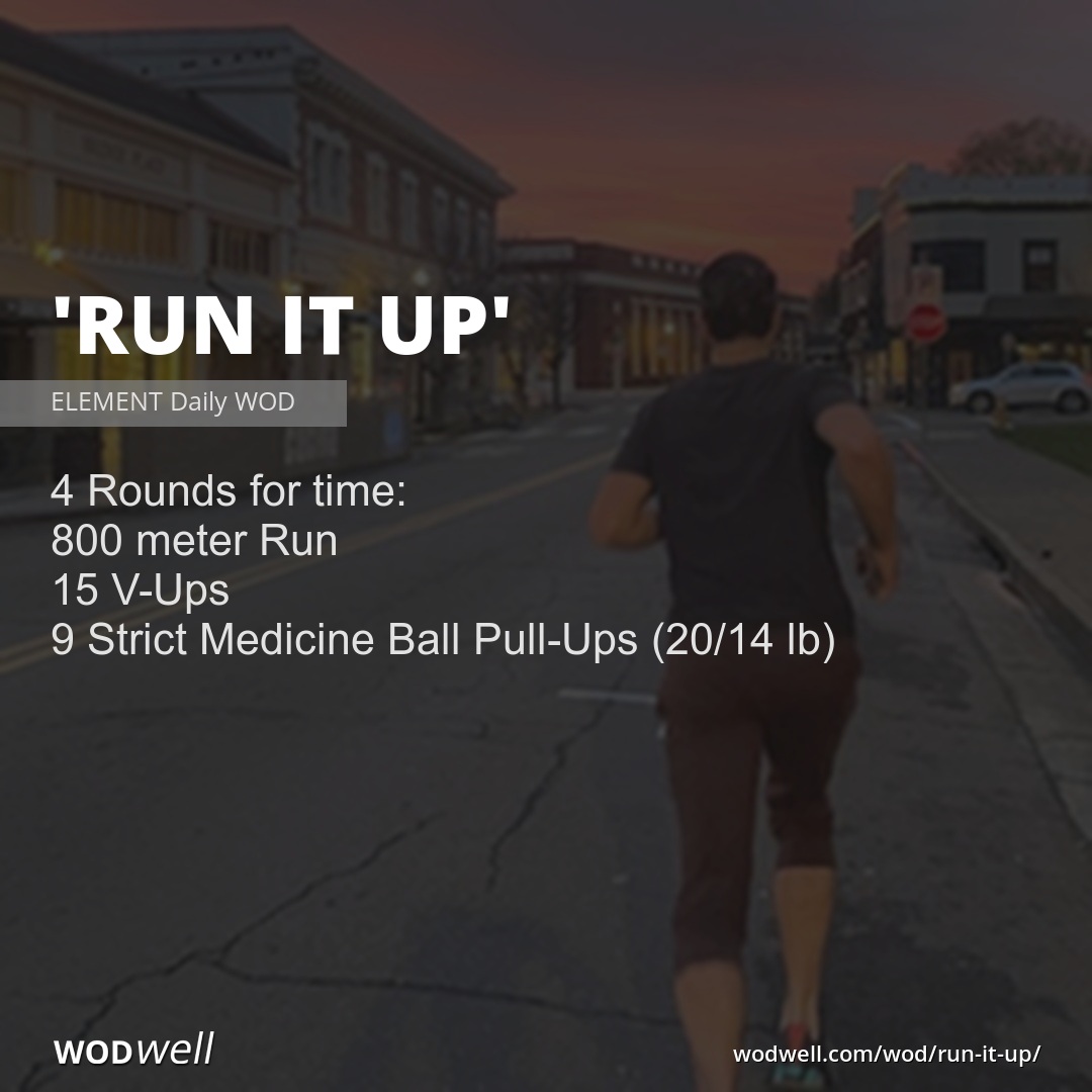 "Run It Up" Workout, ELEMENT Daily WOD | WODwell