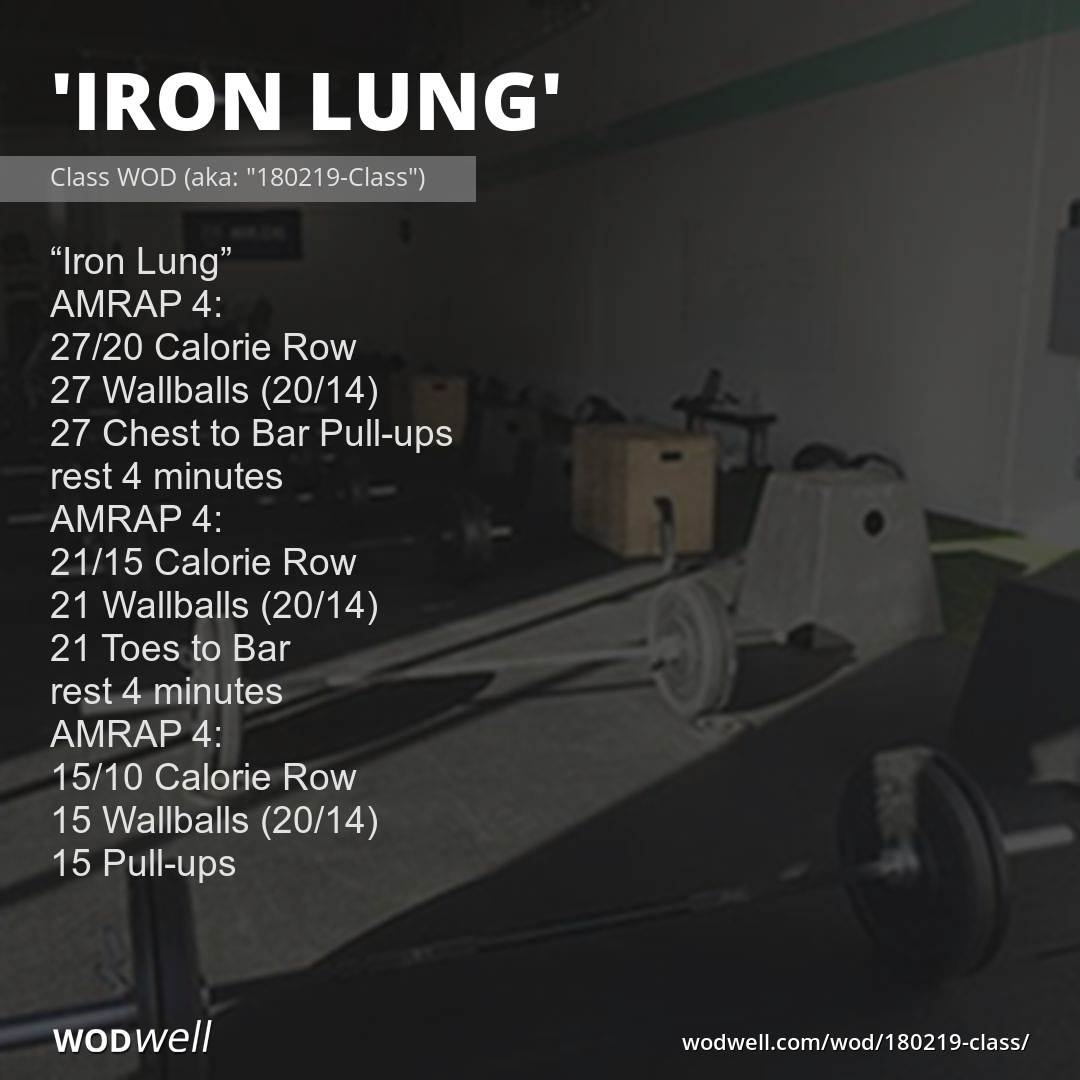 "Iron Lung" Workout, Class WOD (aka: "180219-Class") | WODwell