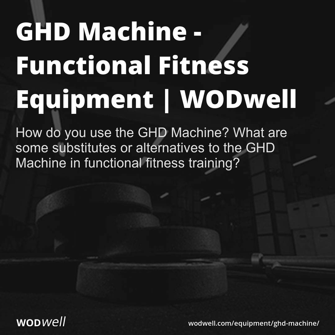 GHD Machine: How to Use, Example Movements & Alternatives
