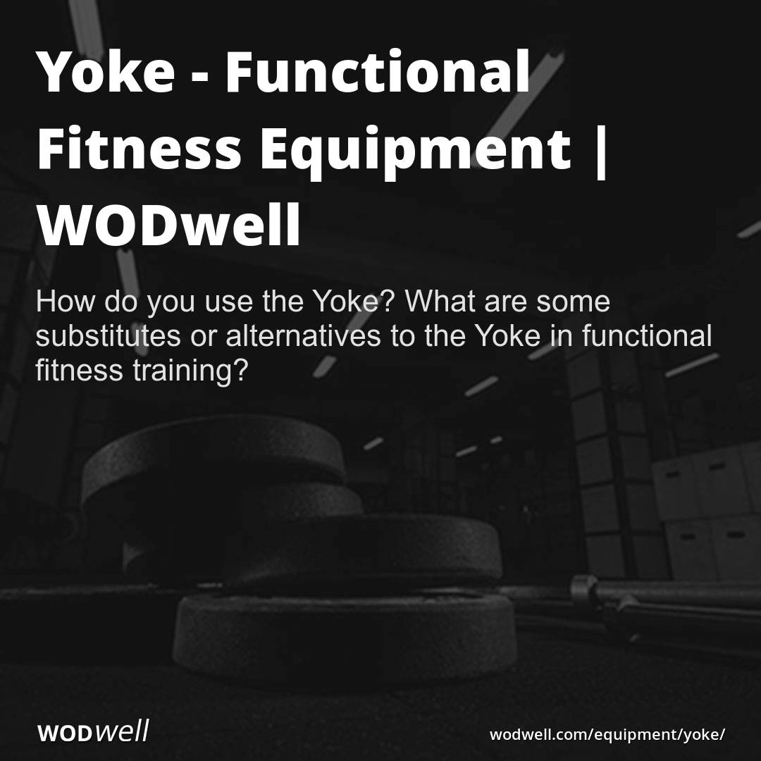 Yoke: How to Use, Example Movements & Alternatives