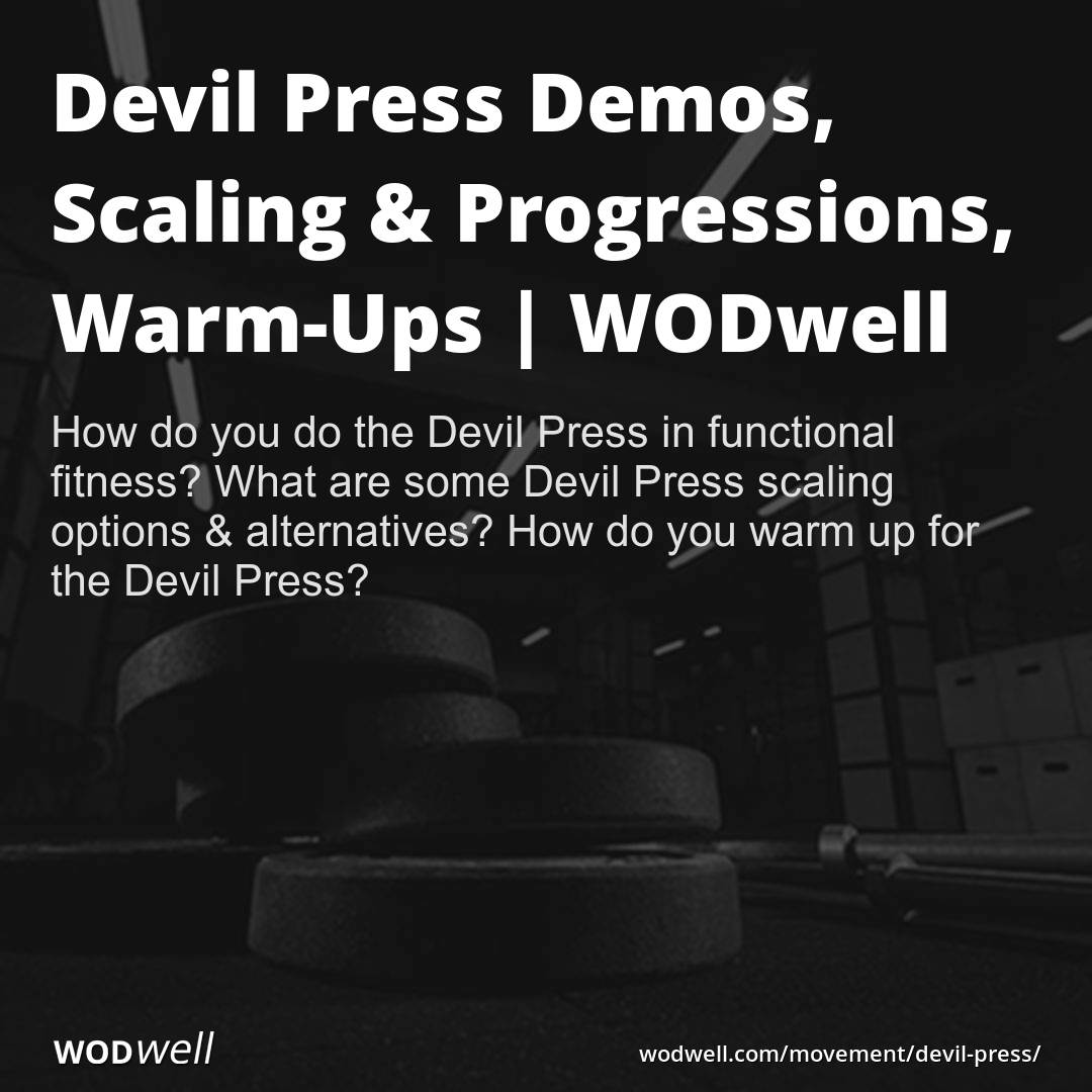 The Devil Press: Demos, Scaling, Progressions & Warm-Ups