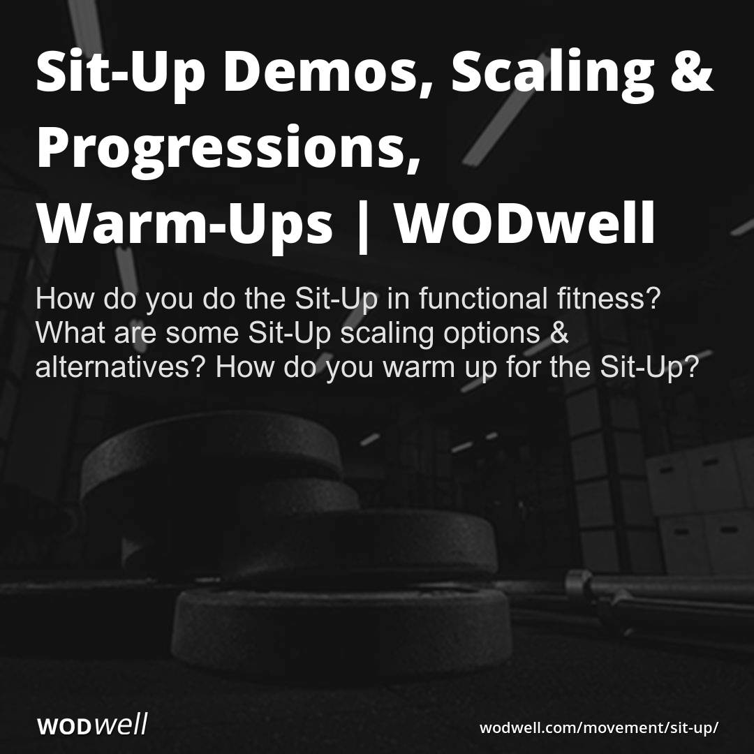 The Sit-Up: Demos, Scaling, Progressions & Warm-Ups